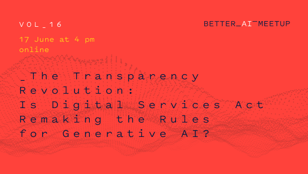 Better AI Meetup - Transparency Revolution